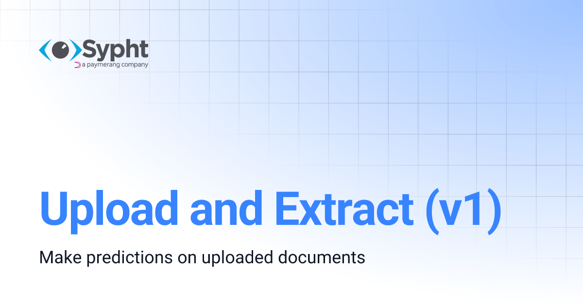 Upload and Extract (v1) | Sypht